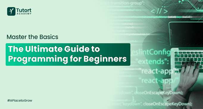 Ultimate Guide to Programming for Beginners